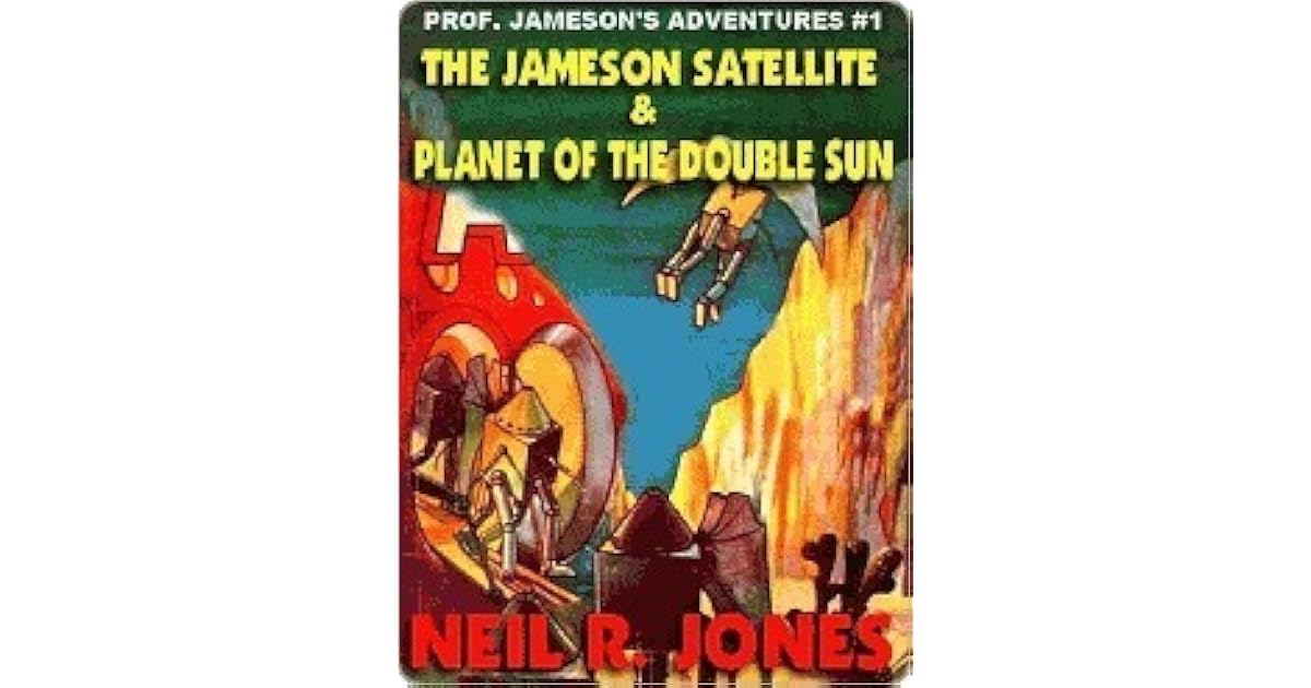Professor Jameson's Interstellar Adventures #1 by Neil R. Jones