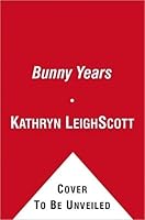 The Bunny Years: The Surprising Inside Story of the Playboy Clubs: The ...