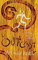 Outcast (Chronicles of Ancient Darkness, #4) by Michelle Paver