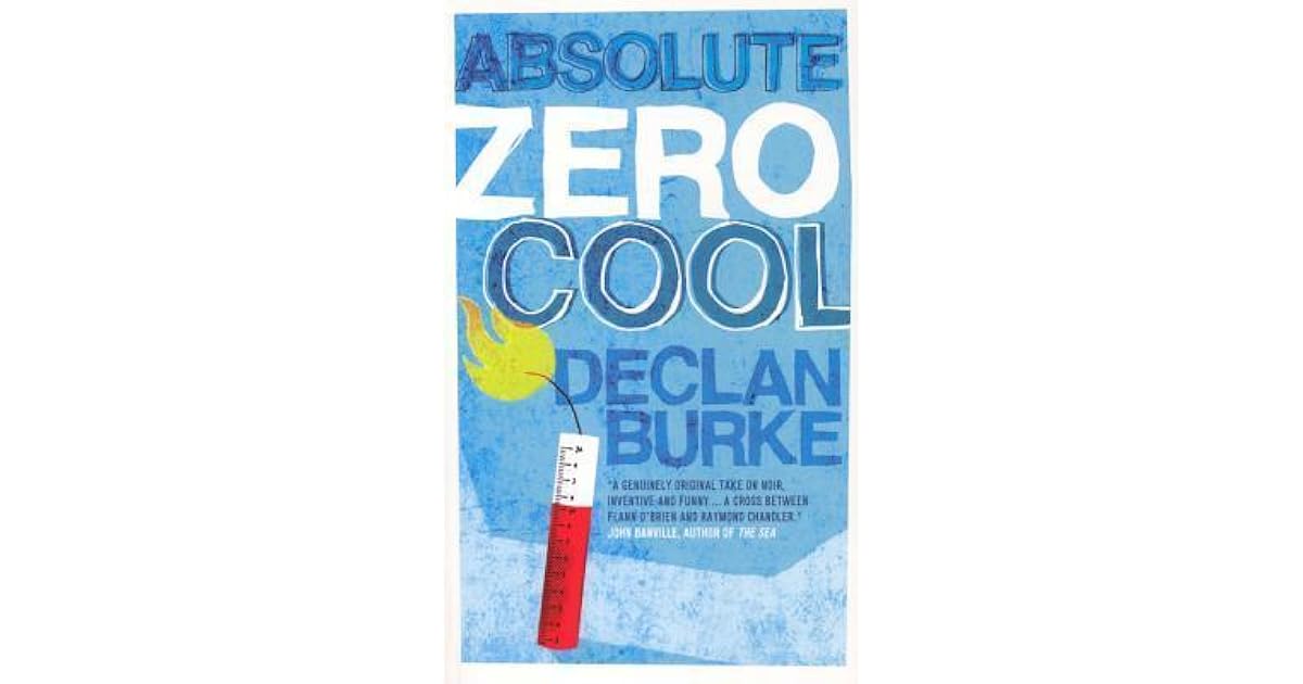 Absolute Zero Cool by Declan Burke