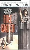 Fire Watch (Oxford Time Travel, #0.5) by Connie Willis