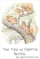 The Tale of Squirrel Nutkin by Beatrix Potter