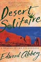 Desert Solitaire by Edward Abbey