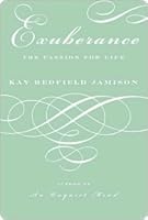 Exuberance: The Passion for Life by Kay Redfield Jamison