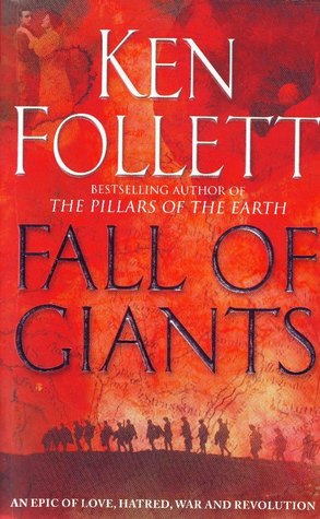 Fall Of Giants by Ken Follett
