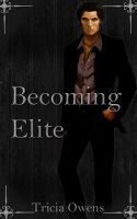 Becoming Elite (Sin City #1) by Tricia Owens — Reviews, Discussion ...