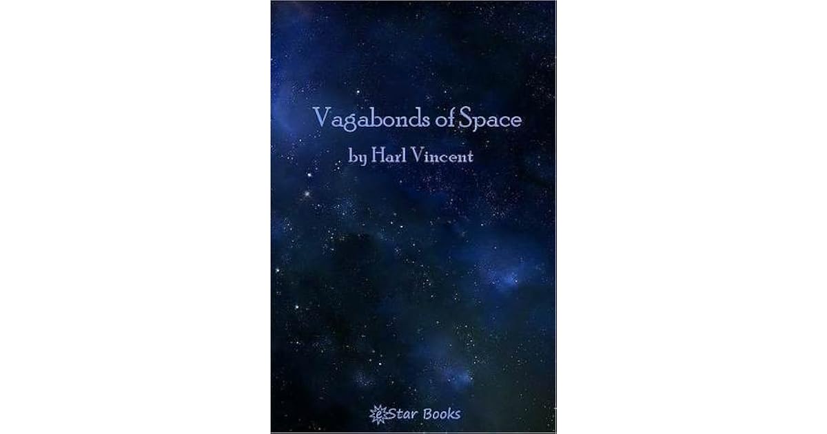 Vagabonds of Space by Harl Vincent