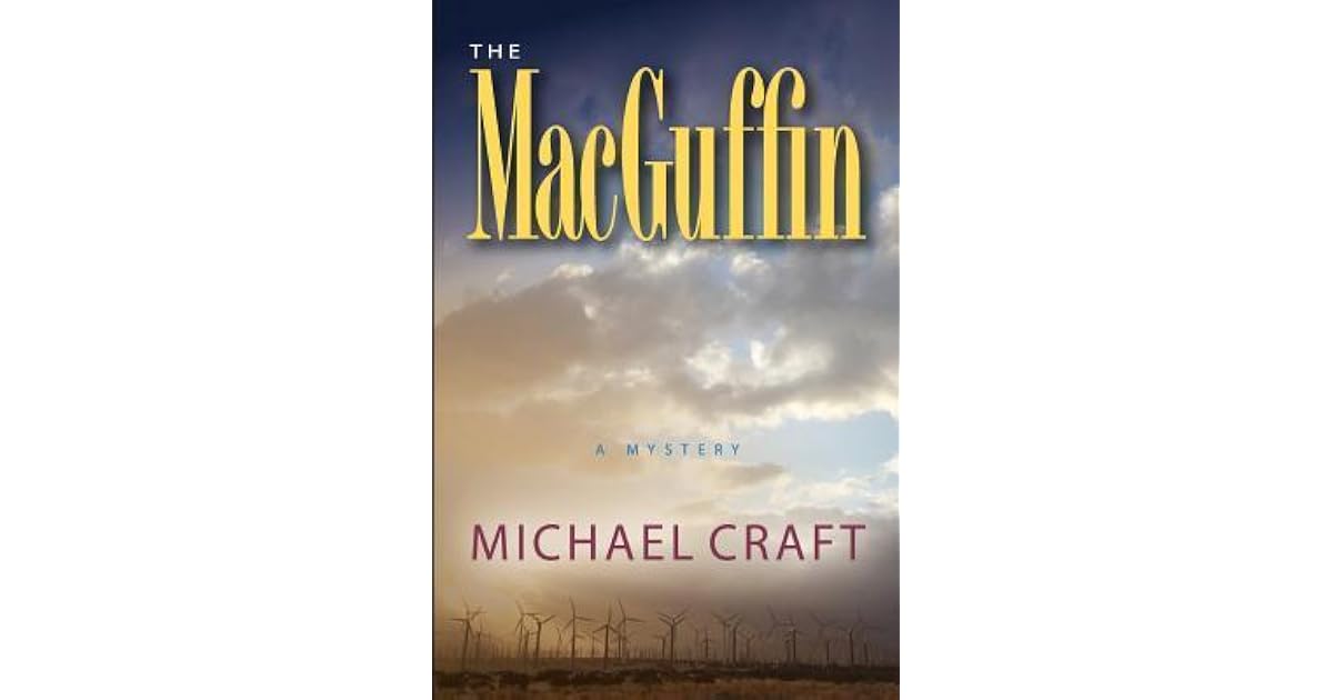 The Macguffin by Michael Craft