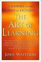 The Art of Learning: A Journey in the Pursuit of Excellence by Josh ...