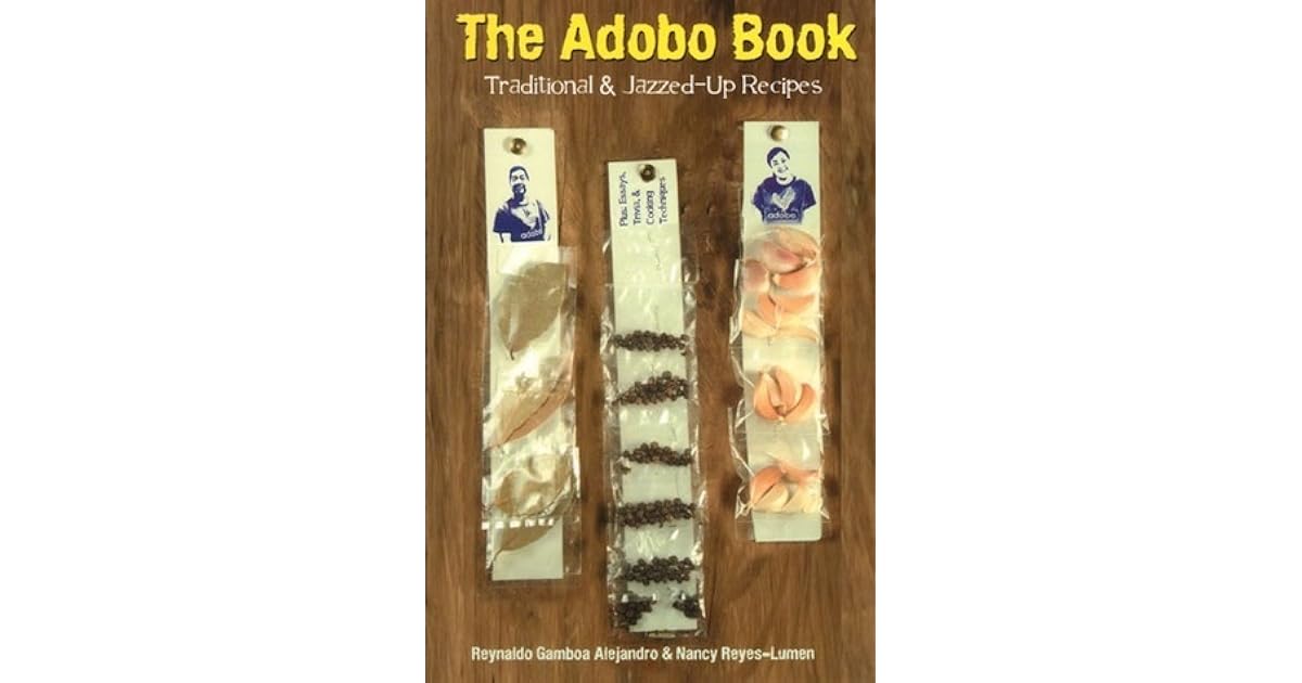 The Adobo Book: Traditional & Jazzed-Up Recipes by Reynaldo Gamboa ...