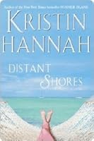 Distant Shores by Kristin Hannah