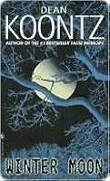 Winter Moon by Dean Koontz