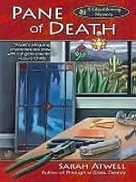 Pane of Death (A Glassblowing Mystery, #2) by Sarah Atwell