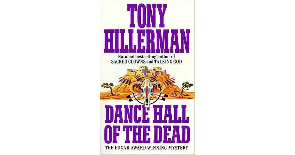 Dance Hall of the Dead (Navajo Mysteries, #2) by Tony Hillerman