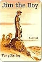 Jim the Boy by Tony Earley