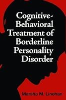 Cognitive-Behavioral Treatment of Borderline Personality Disorder by ...