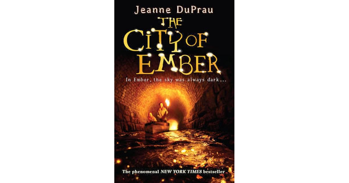 The City of Ember by Jeanne DuPrau