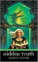 Hidden Truth (Truth, #2) by Dawn Cook