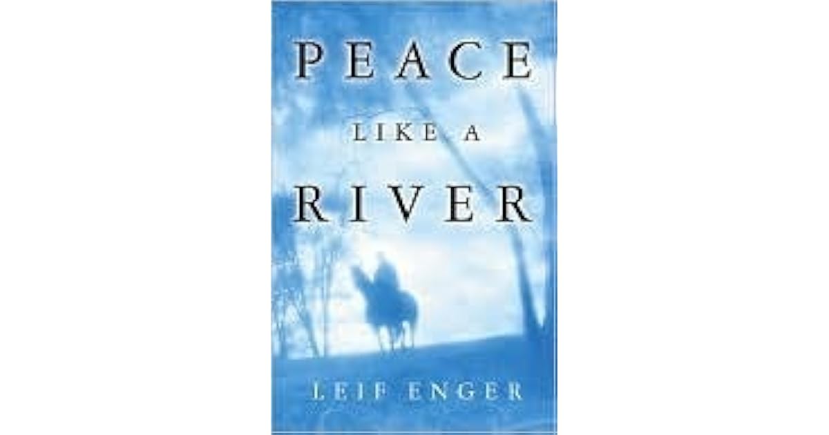 Peace Like a River by Leif Enger