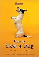 How to Steal a Dog by Barbara O'Connor
