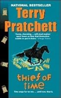 Thief of Time (Discworld, #26; Death, #5) by Terry Pratchett