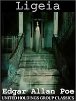 Ligeia by Edgar Allan Poe
