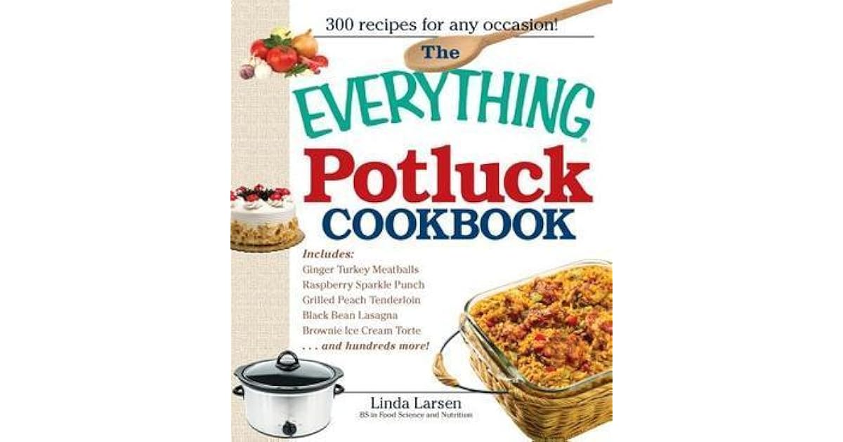 The Everything Potluck Cookbook by Linda Johnson Larsen