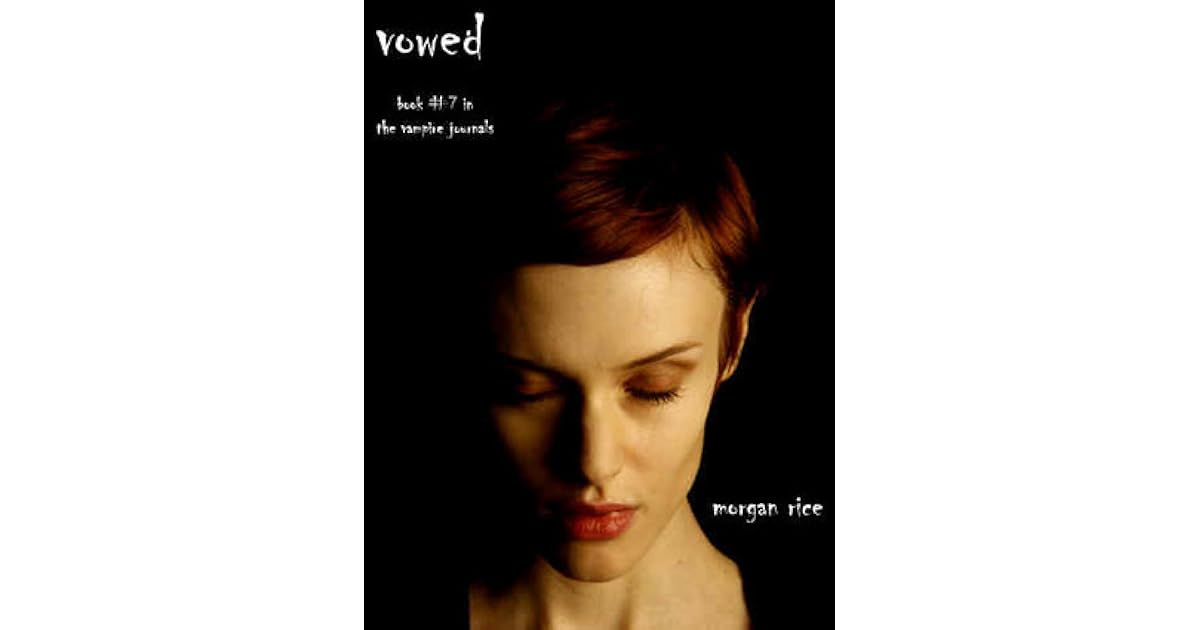Vowed (The Vampire Journals #7) by Morgan Rice