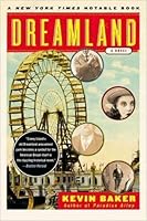 Dreamland by Kevin Baker