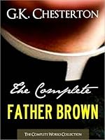 The Complete Father Brown by G.K. Chesterton