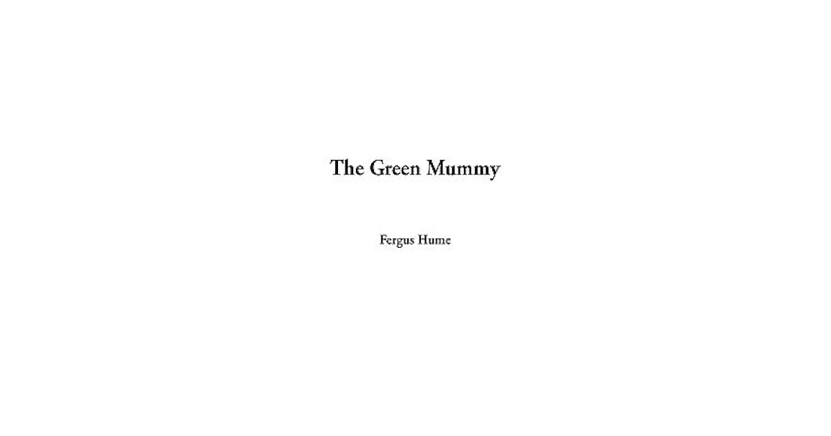The Green Mummy by Fergus Hume