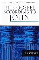 The Gospel According to John by D.A. Carson