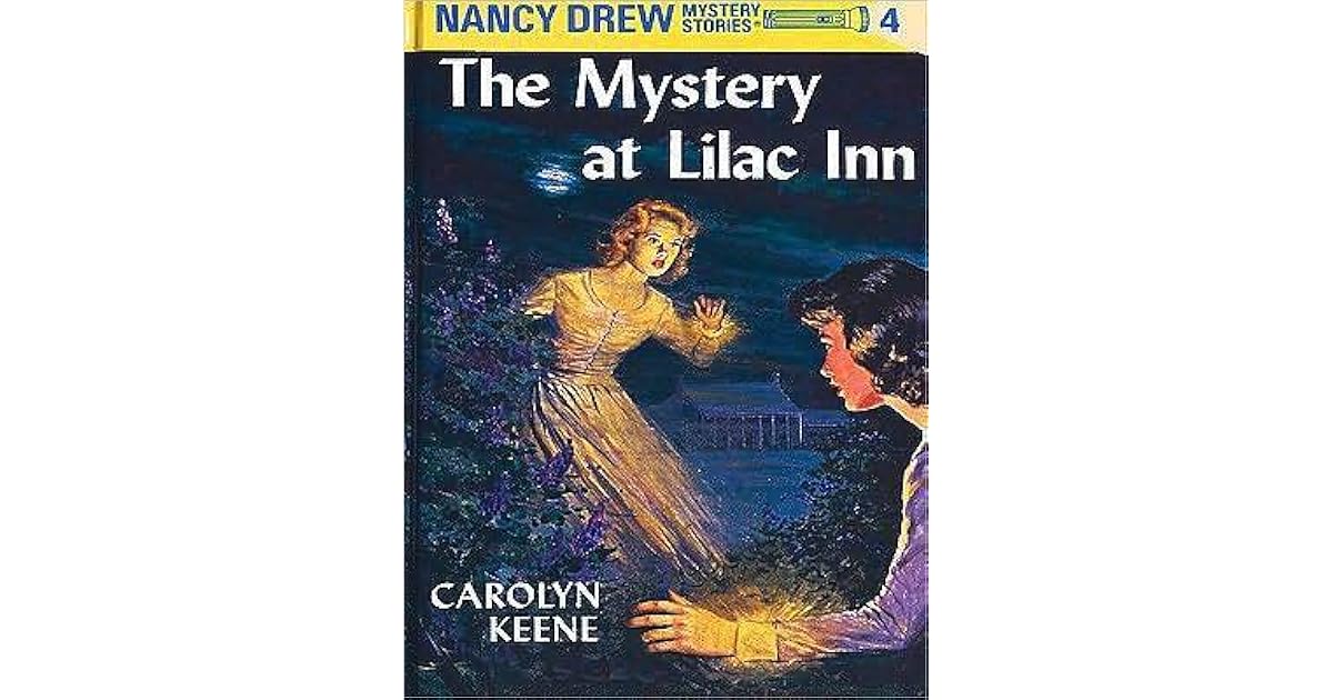 The Mystery at Lilac Inn (Nancy Drew, #4) by Carolyn Keene