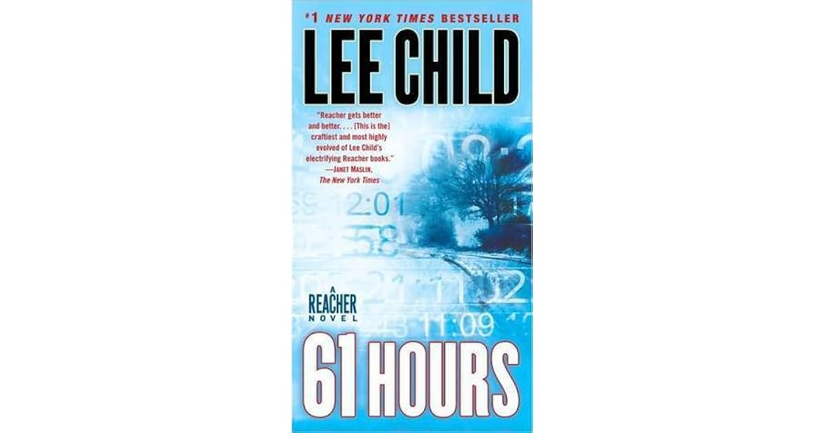 61 Hours (Jack Reacher, #14) by Lee Child