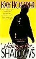 Hiding in the Shadows by Kay Hooper