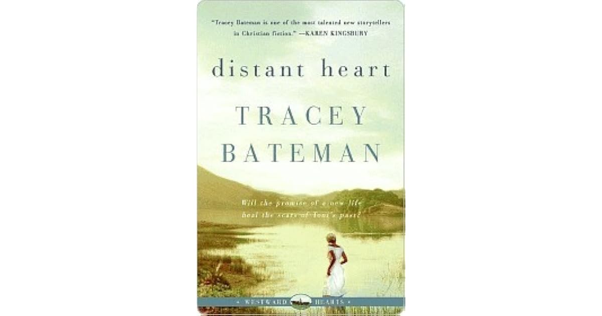 Distant Heart by Tracey Bateman