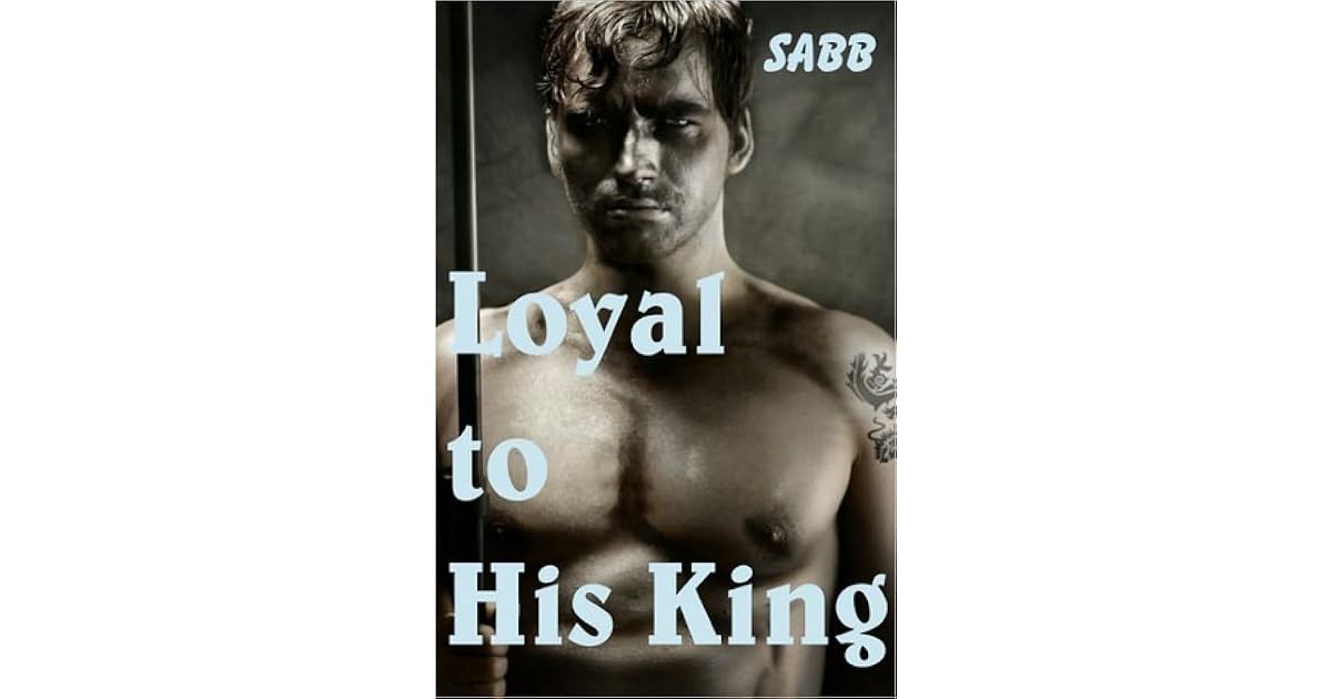 Loyal to His King by Sabb