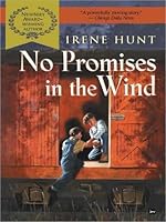 No Promises in the Wind by Irene Hunt