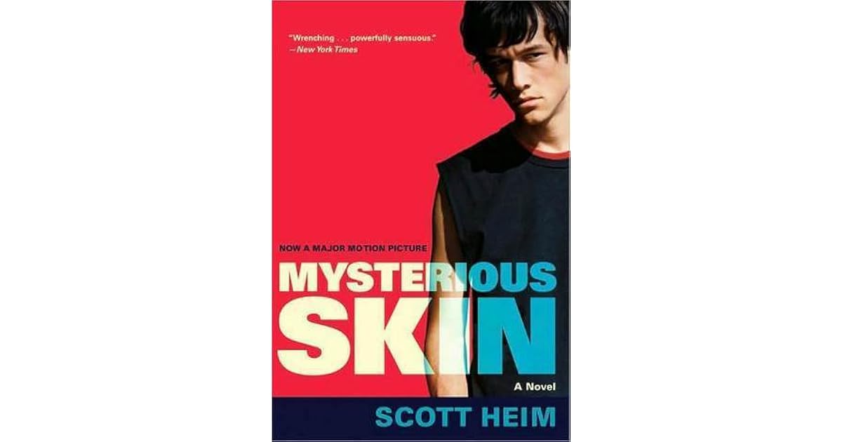 Mysterious Skin by Scott Heim