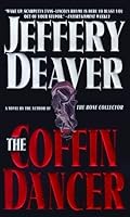The Coffin Dancer (Lincoln Rhyme, #2) by Jeffery Deaver