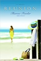 Reunion by Therese Anne Fowler