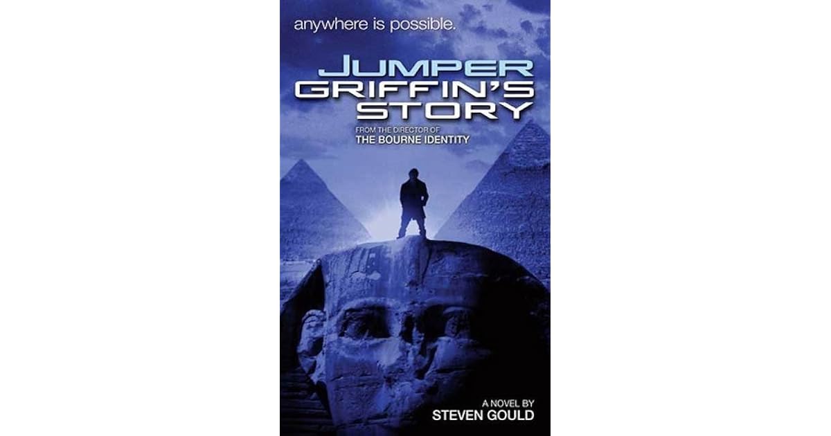 Jumper: Griffin's Story by Steven Gould