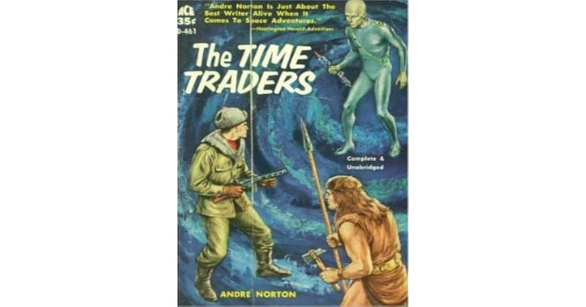 The Time Traders by Andre Norton