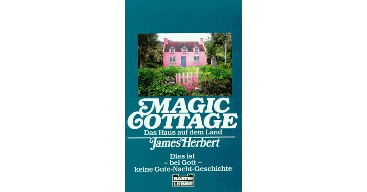 Magic Cottage by James Herbert