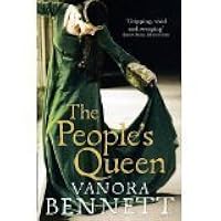 The People's Queen by Vanora Bennett