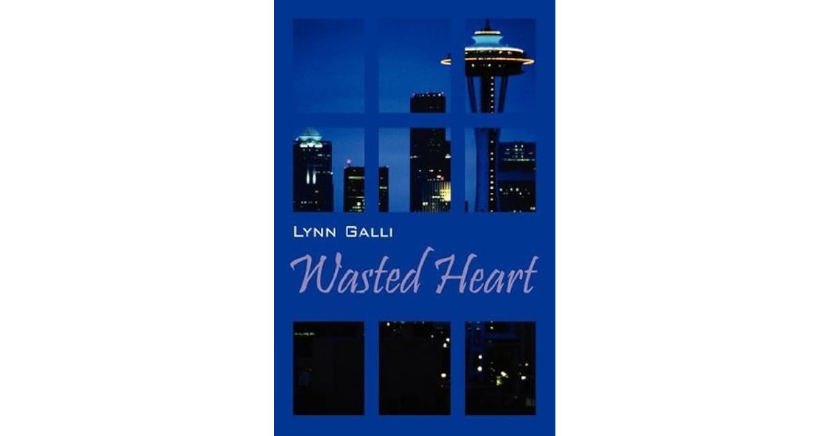 Wasted Heart by Lynn Galli
