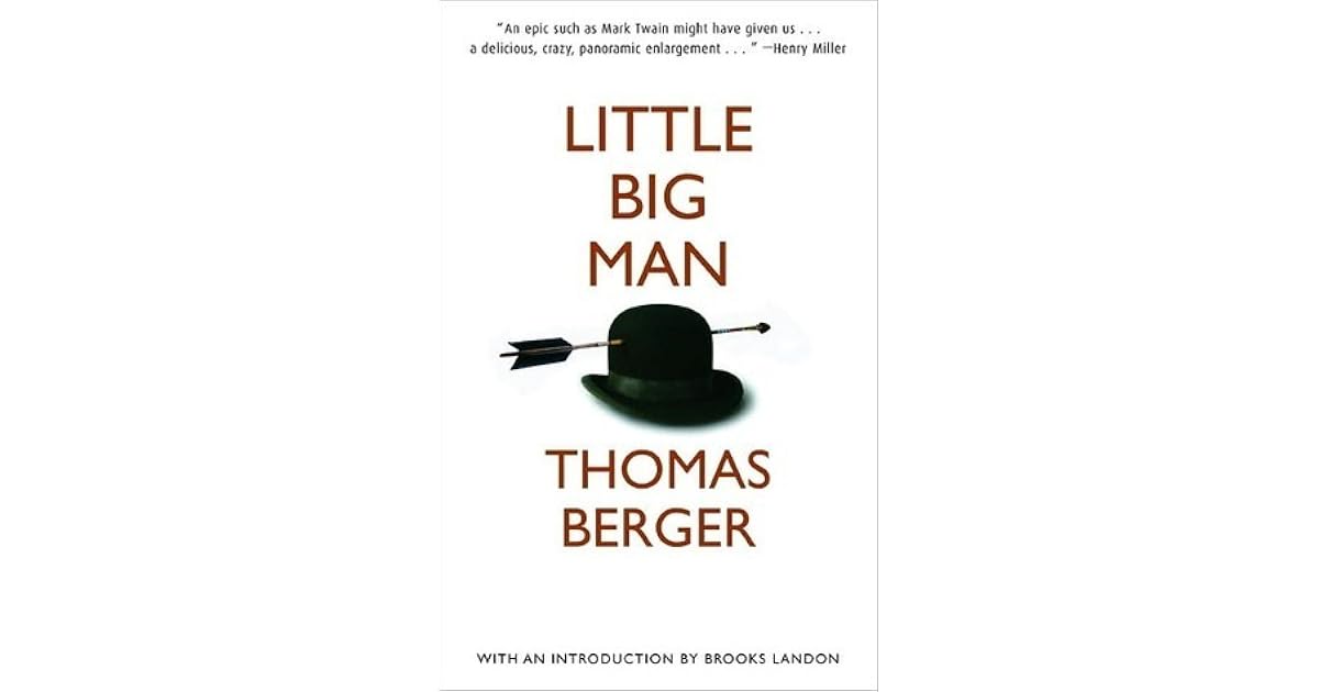 Little Big Man: A Novel by Thomas Berger