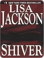 Shiver (New Orleans, #3) by Lisa Jackson