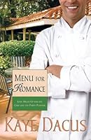 Menu for Romance (Brides of Bonneterre, #2) by Kaye Dacus