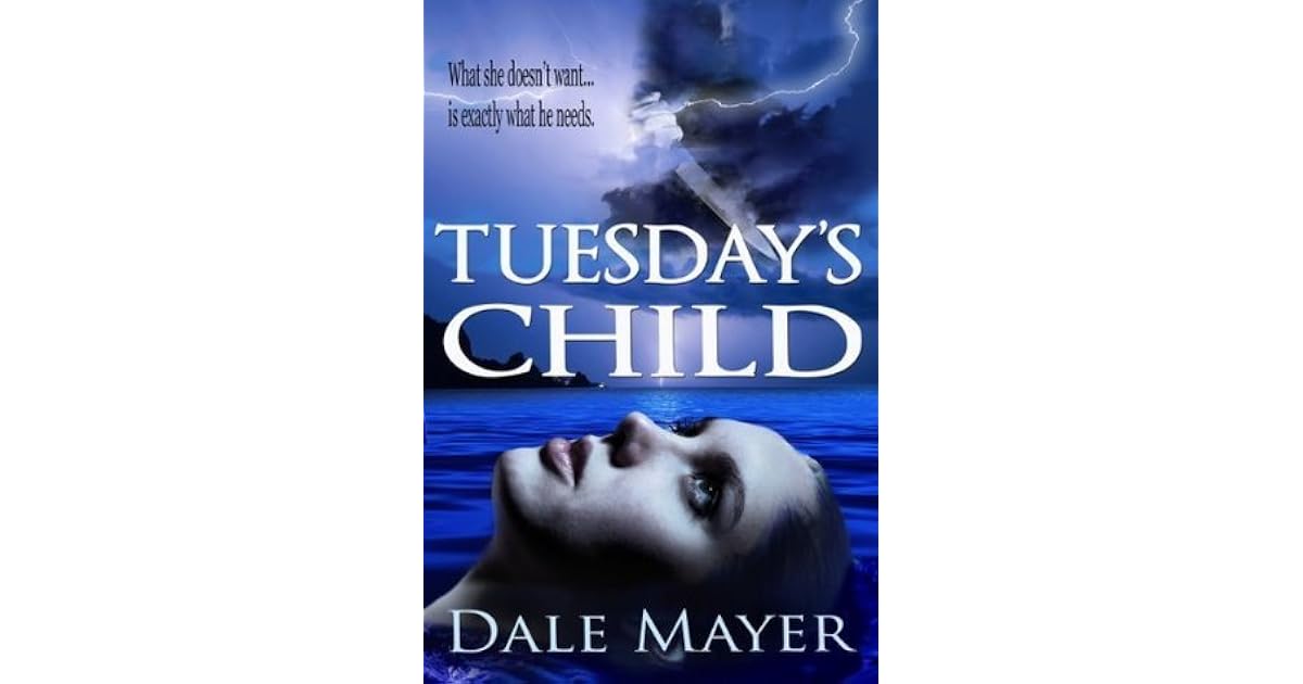 Tuesday's Child (Psychic Visions, #1) by Dale Mayer
